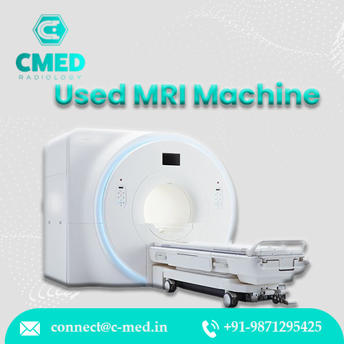 Affordable Used MRI Machine in India CMED Radiology Guide